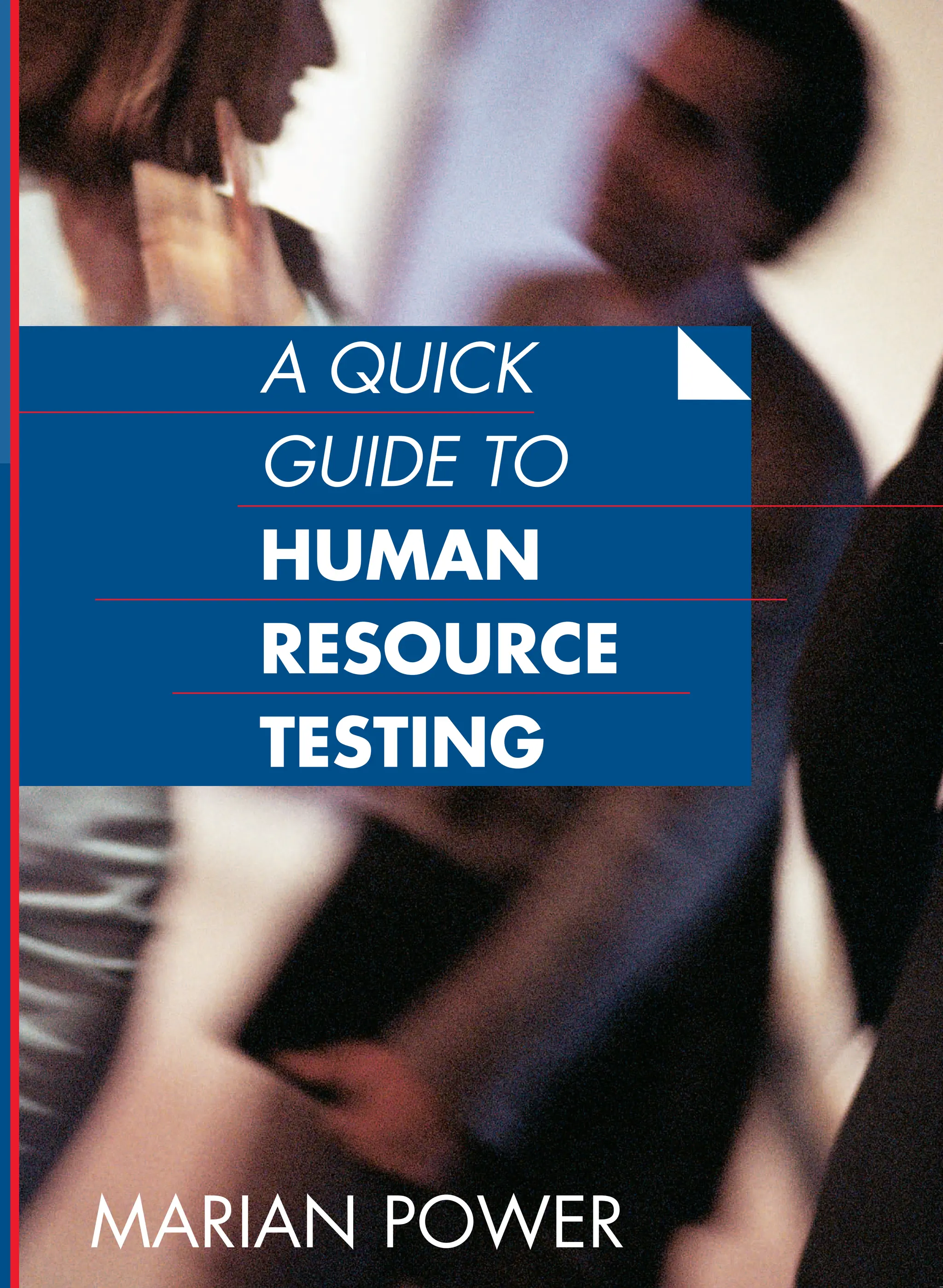 A Quick Guide To Human Resource Testing Marian Power | PDF