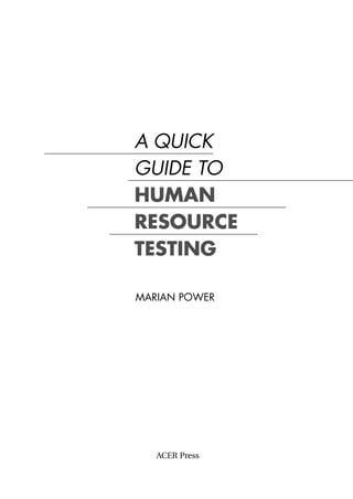 A Quick Guide To Human Resource Testing Marian Power | PDF