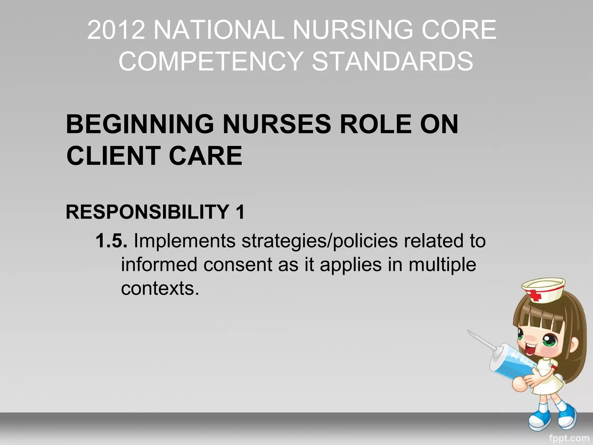 2012 NATIONAL NURSING CORE COMPETENCY STANDARDS | PPT