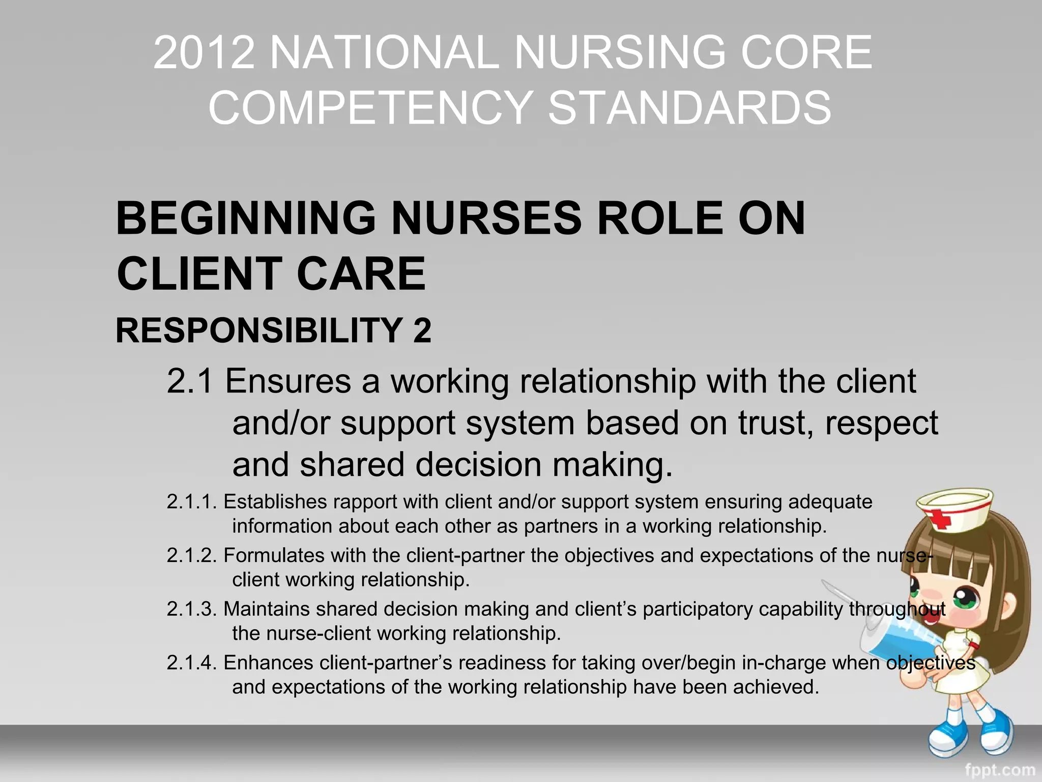 2012 NATIONAL NURSING CORE COMPETENCY STANDARDS | PPT
