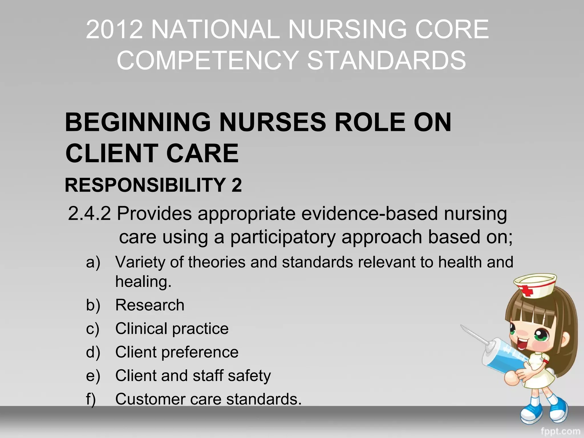 2012 NATIONAL NURSING CORE COMPETENCY STANDARDS | PPT