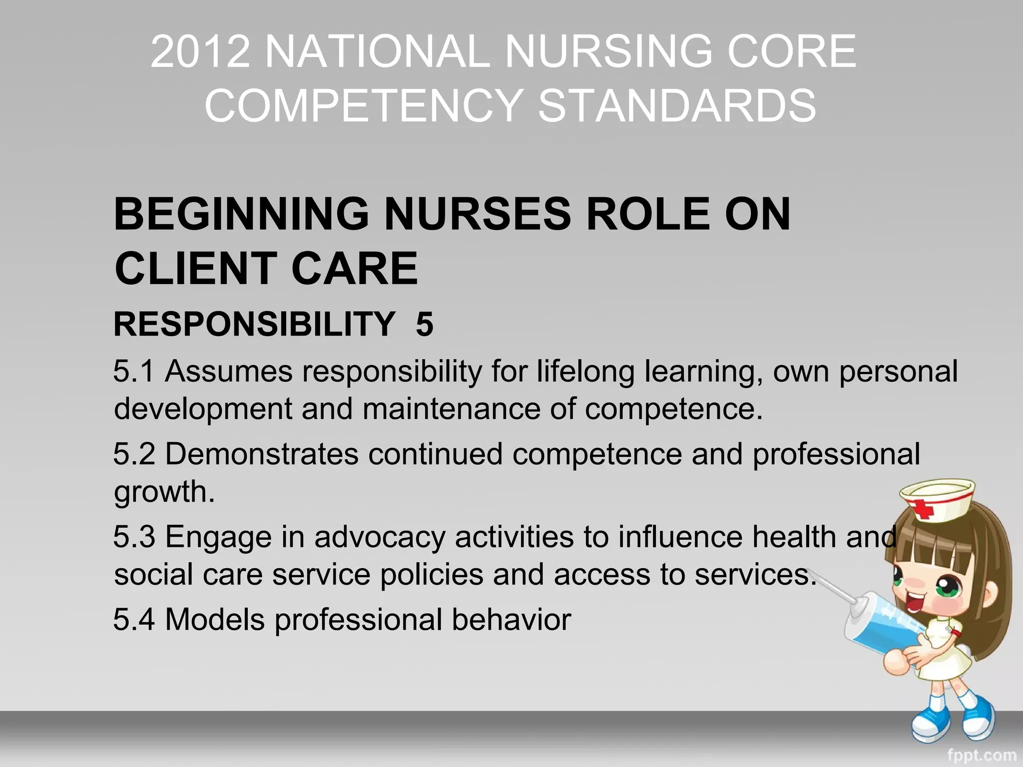 2012 NATIONAL NURSING CORE COMPETENCY STANDARDS | PPT