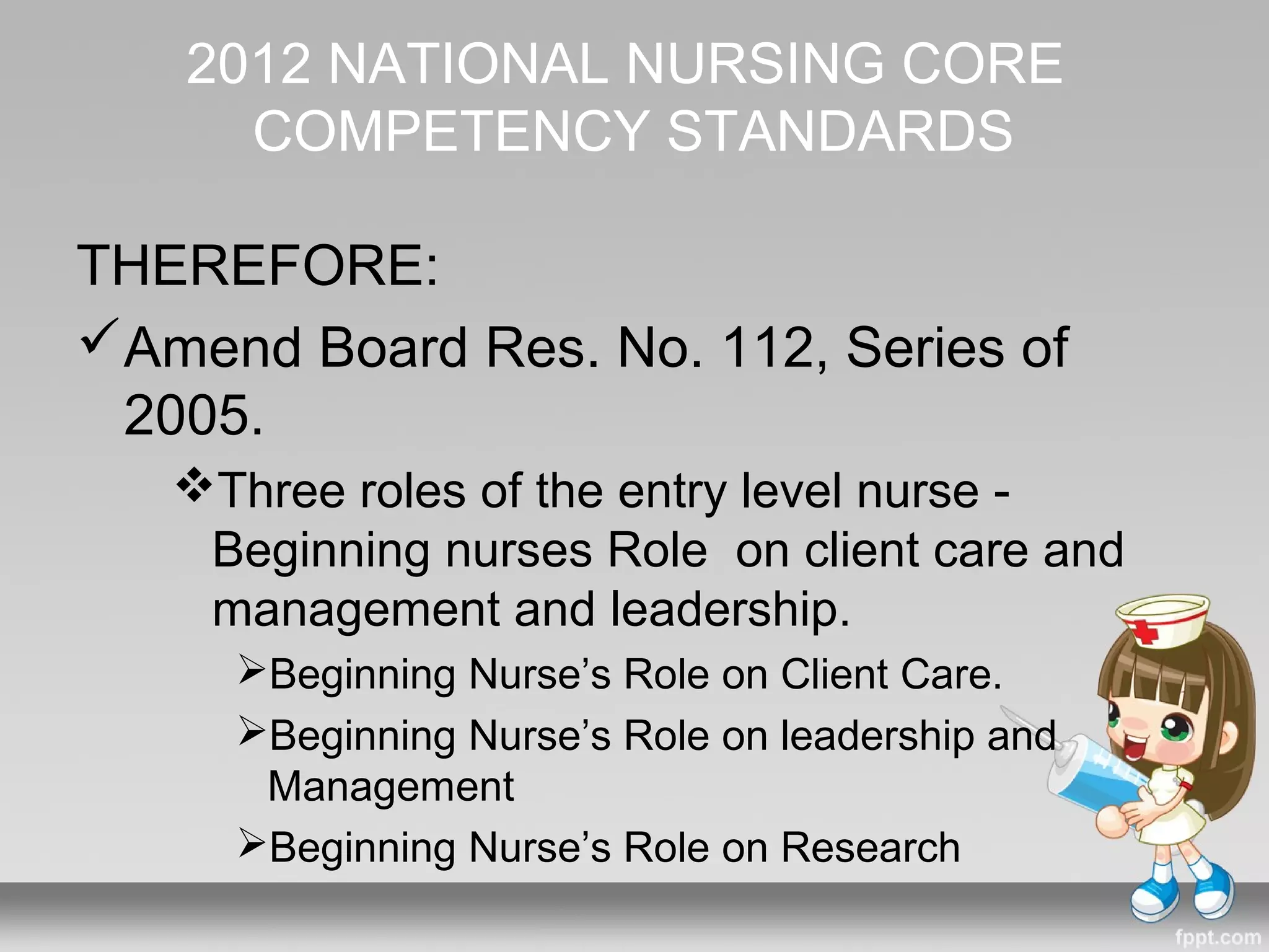 2012 NATIONAL NURSING CORE COMPETENCY STANDARDS | PPT