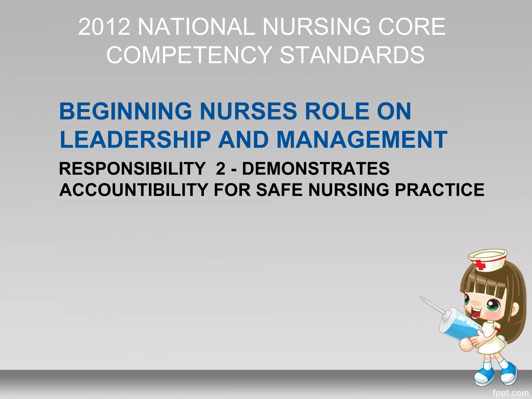 2012 NATIONAL NURSING CORE COMPETENCY STANDARDS | PPT