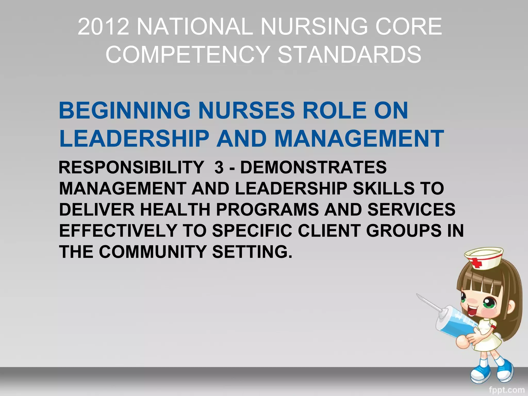 2012 NATIONAL NURSING CORE COMPETENCY STANDARDS | PPT