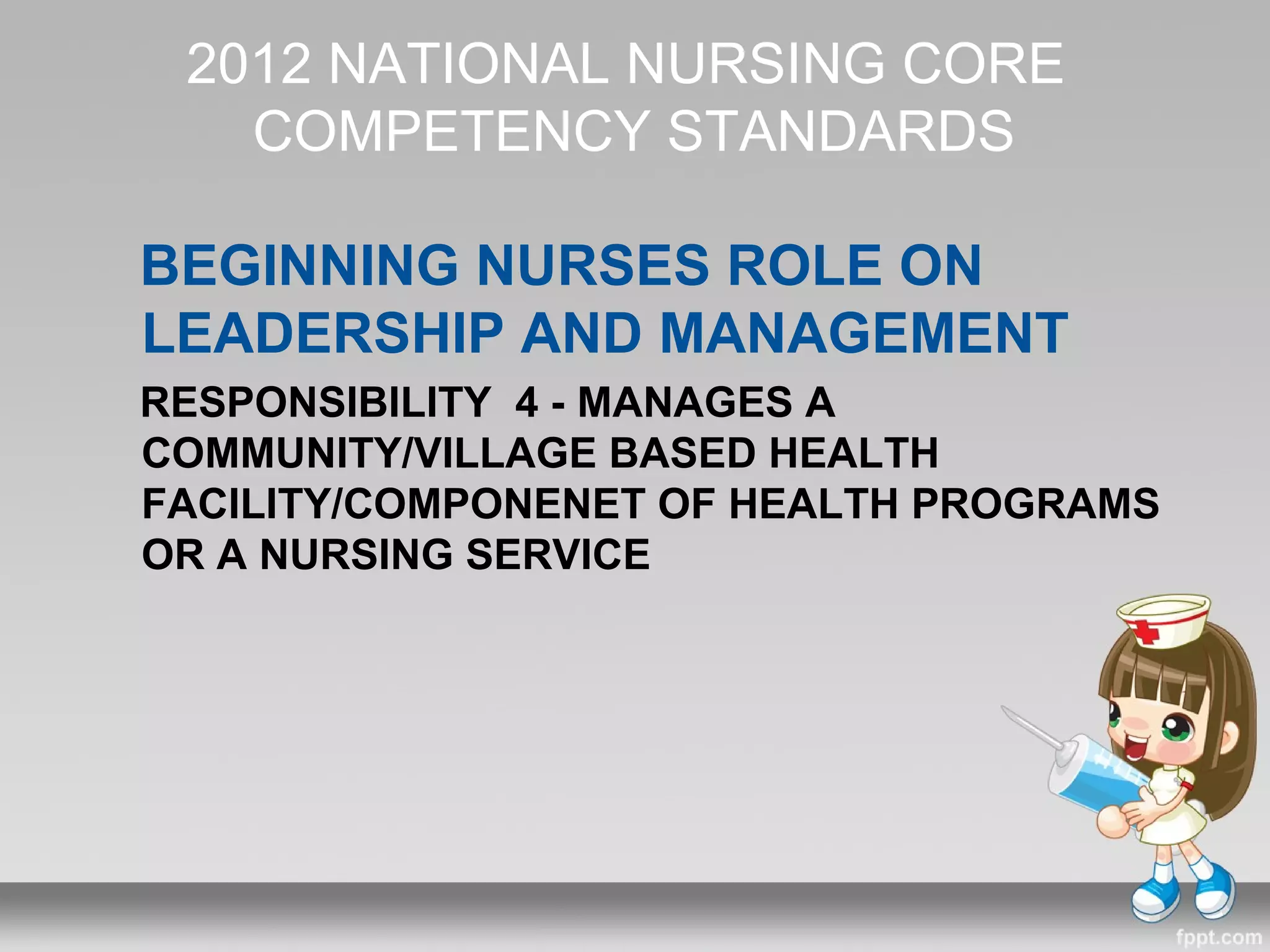 2012 NATIONAL NURSING CORE COMPETENCY STANDARDS | PPT