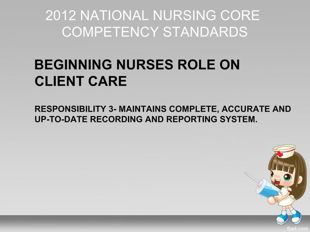 2012 NATIONAL NURSING CORE COMPETENCY STANDARDS | PPT