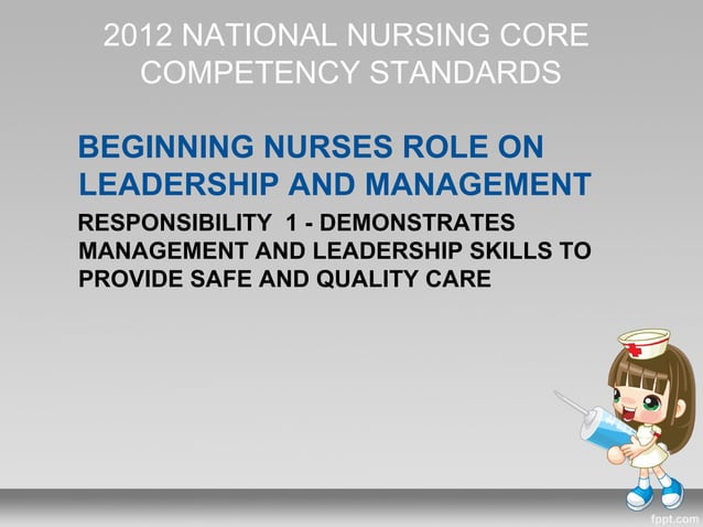 2012 NATIONAL NURSING CORE COMPETENCY STANDARDS | PPT