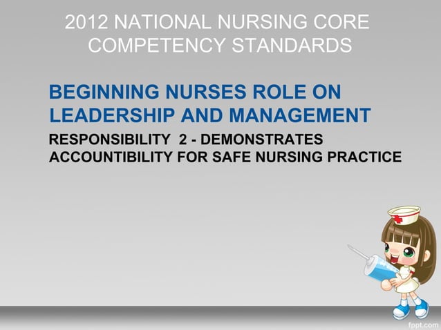 2012 NATIONAL NURSING CORE COMPETENCY STANDARDS | PPT