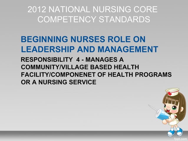 2012 NATIONAL NURSING CORE COMPETENCY STANDARDS | PPT