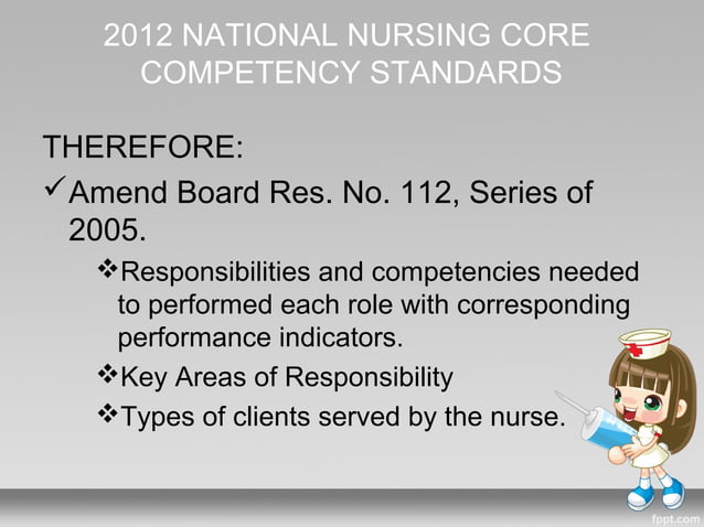2012 NATIONAL NURSING CORE COMPETENCY STANDARDS | PPT