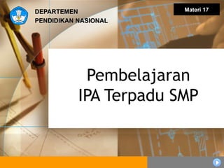 Pembelajaran IPA Terpadu SMP | PPT