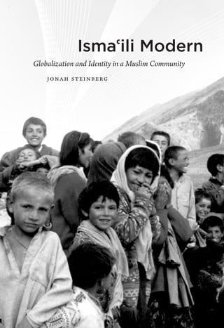 Ismaili Modern Globalization And Identity In A Muslim Community Islamic ...