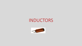 11756_176_103_Inductors_.pptx | Consumer Electronics | Technology & Computing