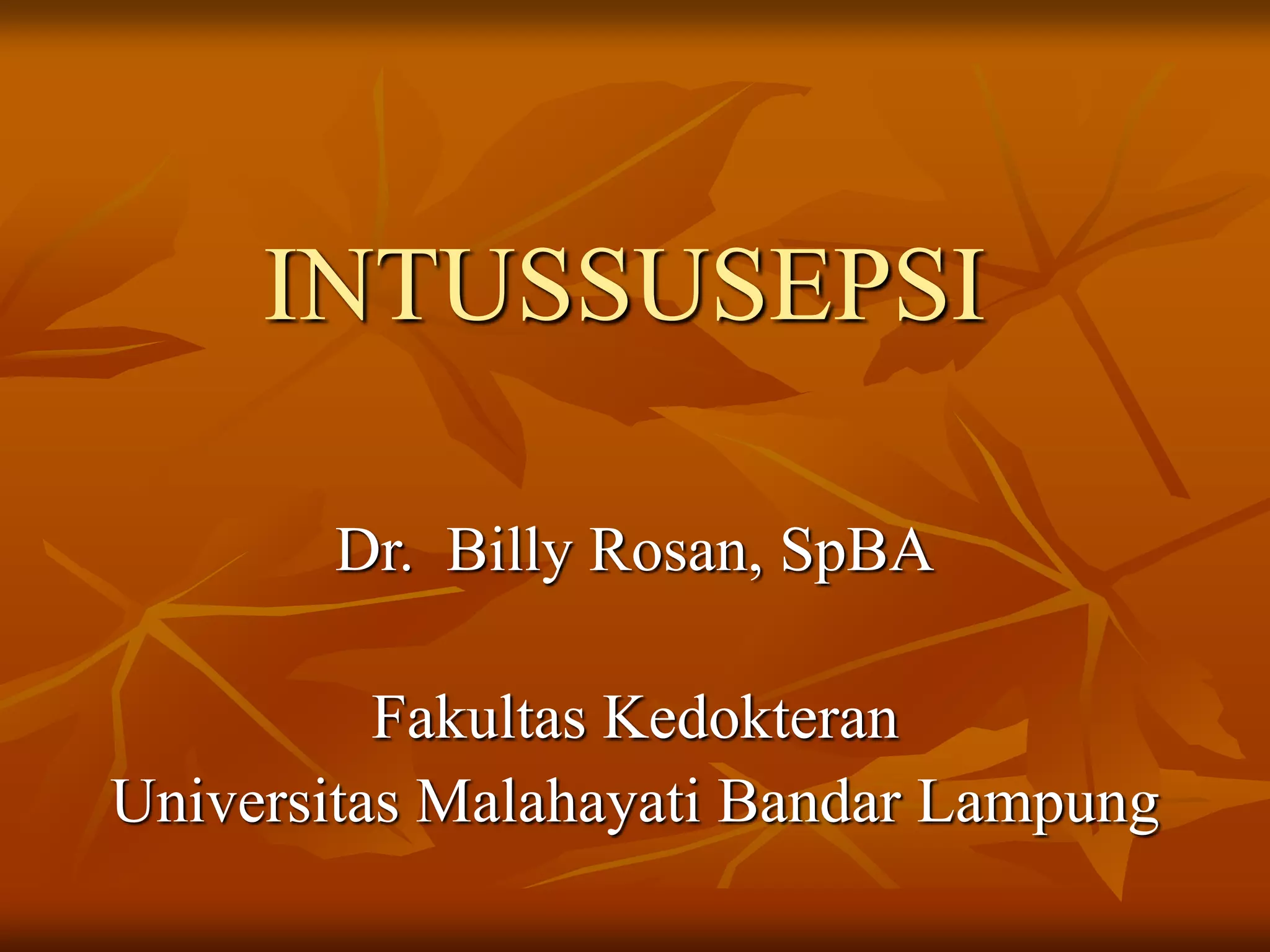 117742790 intususepsi-ppt | PPT