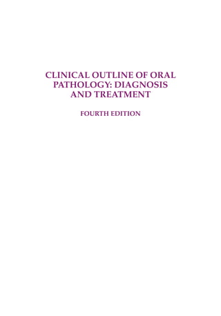Clinical Outline Of Oral Pathology Diagnosis And Treatment 4th Edition ...