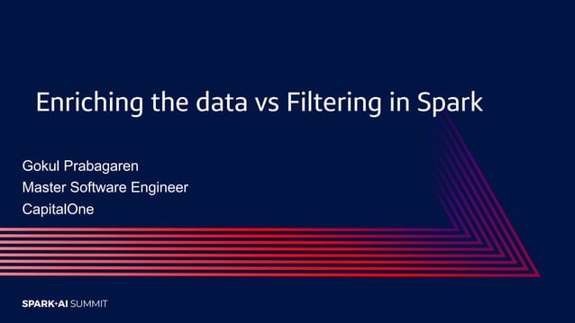 Filtering Vs Enriching Data In Apache Spark Ppt