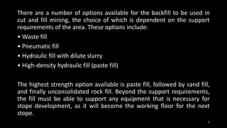 Support Systems In Cut And Fill Method Of Stoping | PPTX