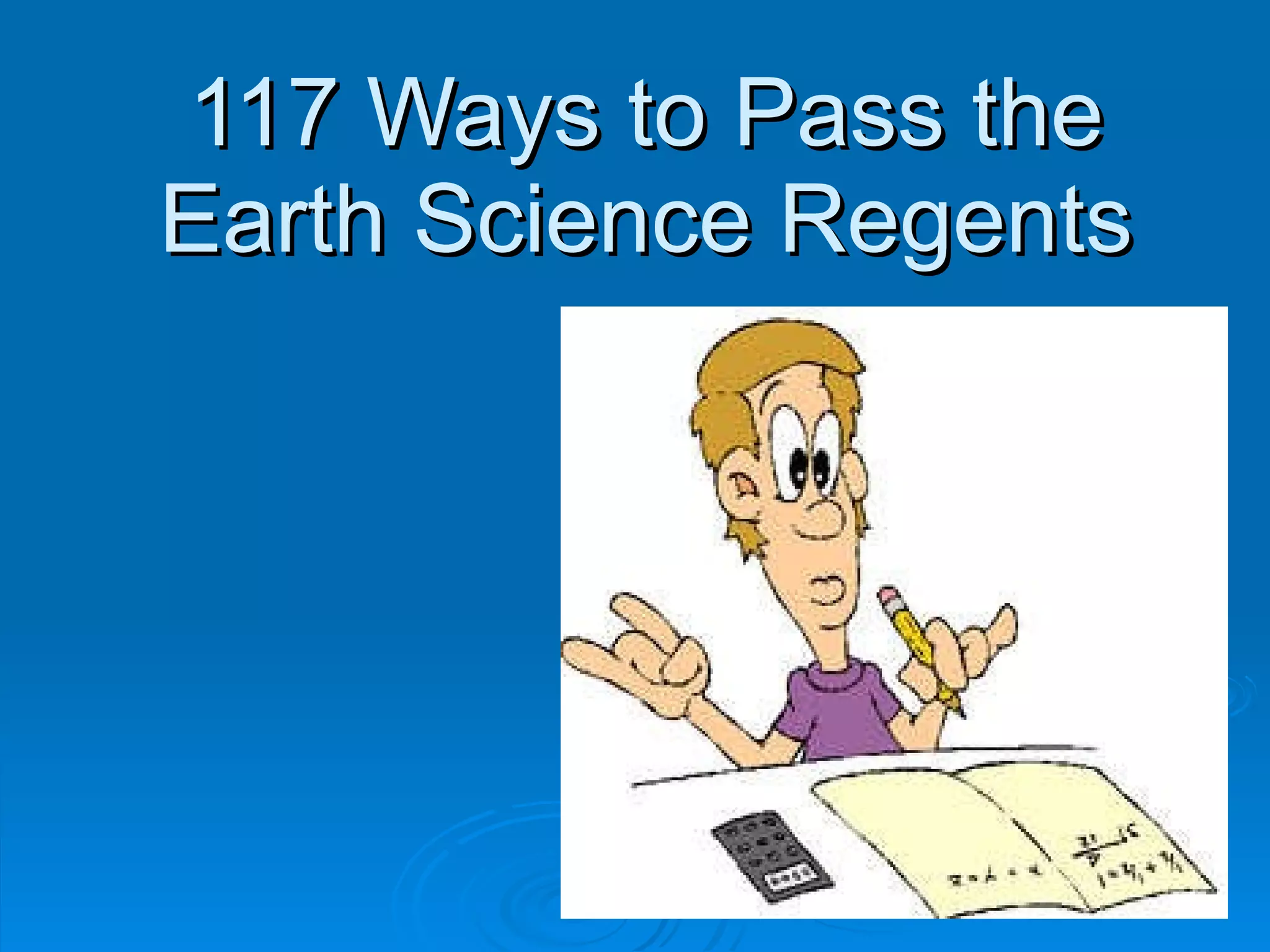 117 ways to pass the earth science regents | PPT