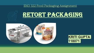 What Is Retort Packaging? Everything You Need To Know About