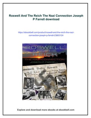 Roswell And The Reich The Nazi Connection Joseph P Farrell | PDF