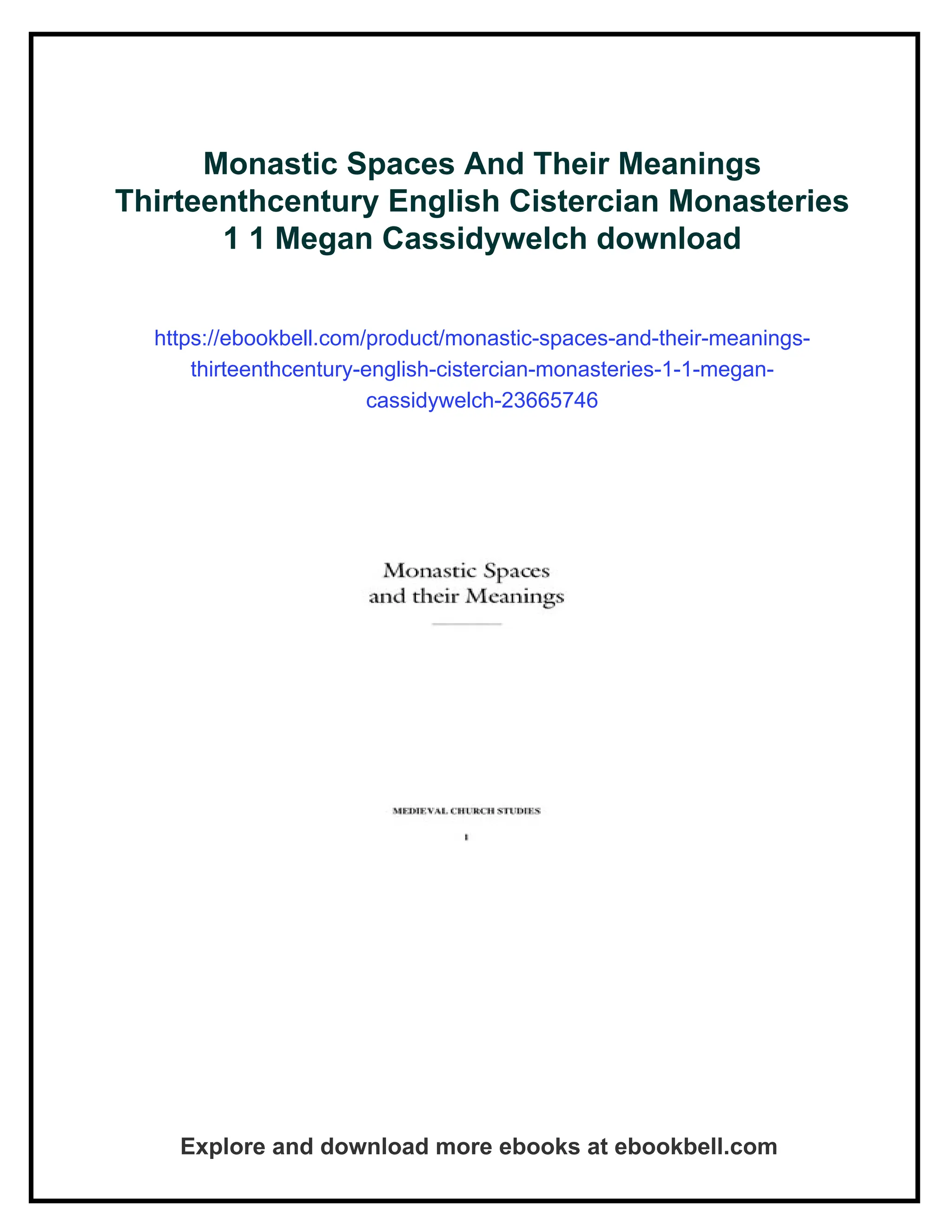 Monastic Spaces And Their Meanings Thirteenthcentury English Cistercian ...