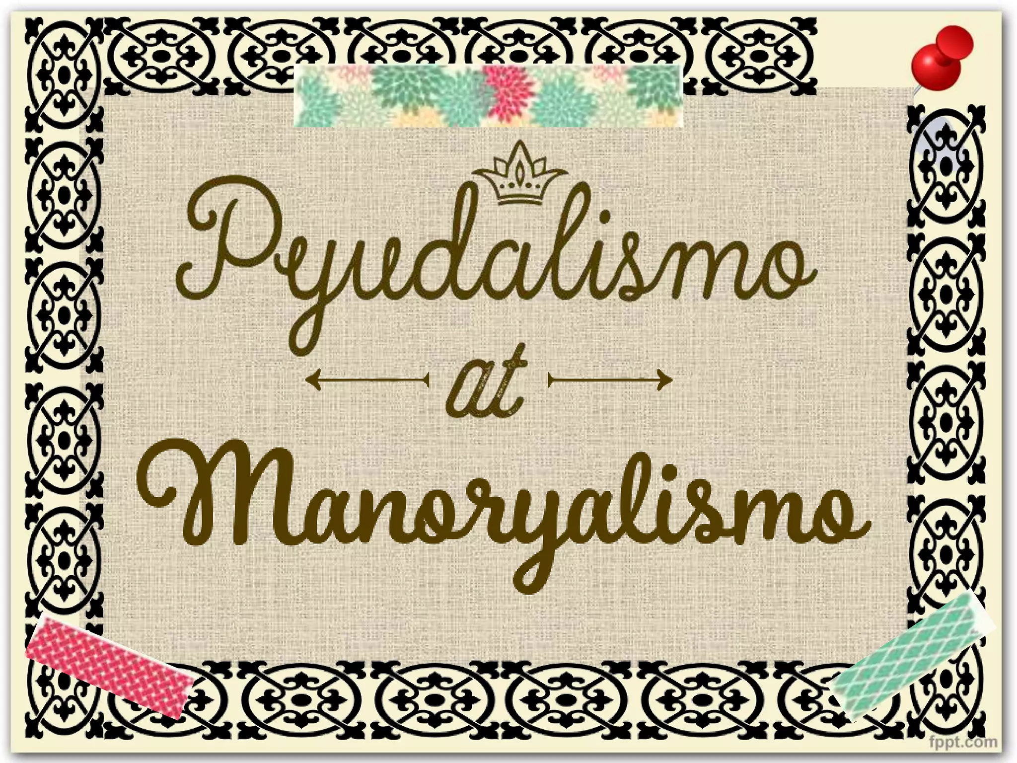 Pyudalismo at Manoryalismo | PPTX