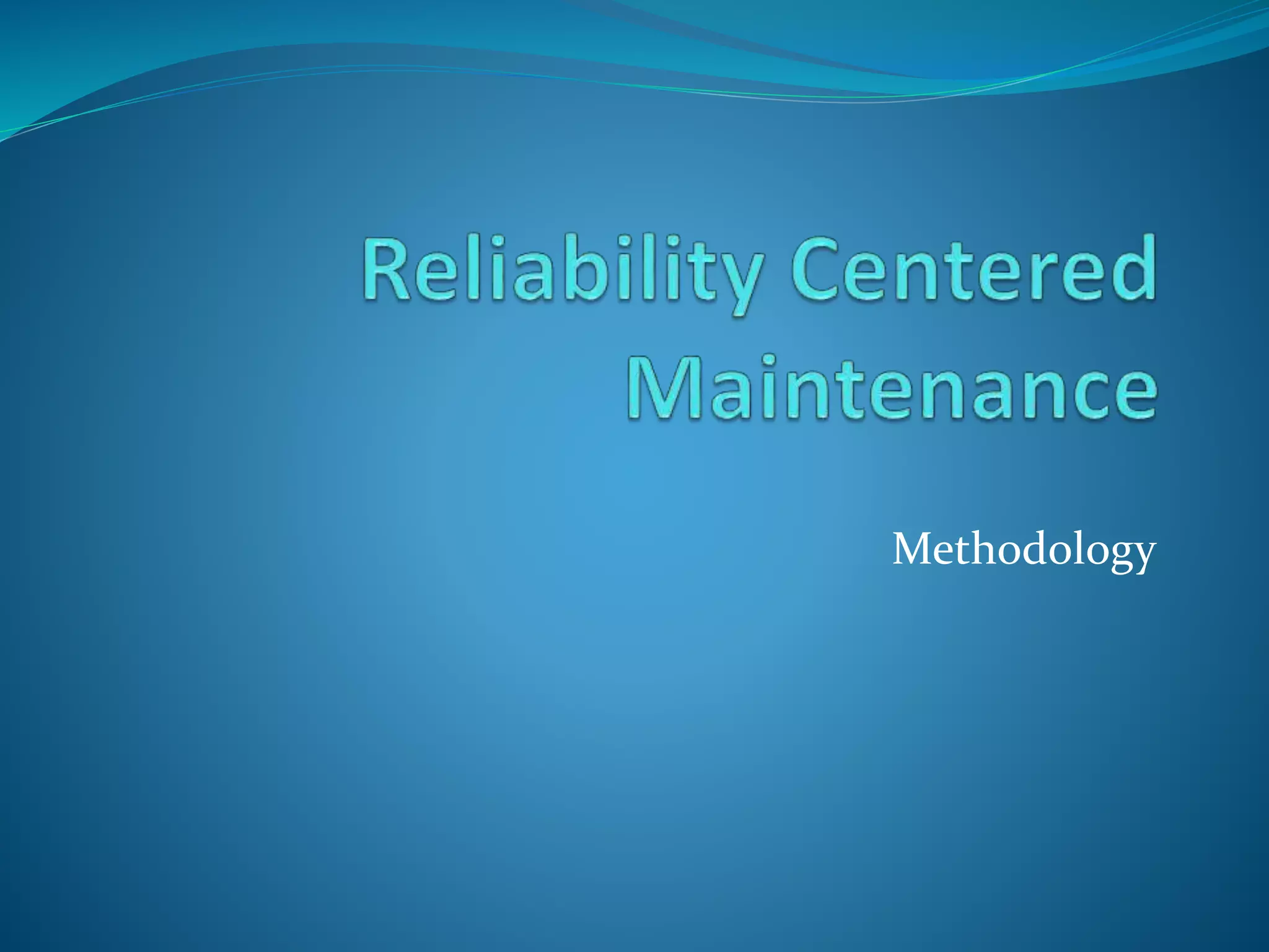 Reliability centered maintenance | PPTX