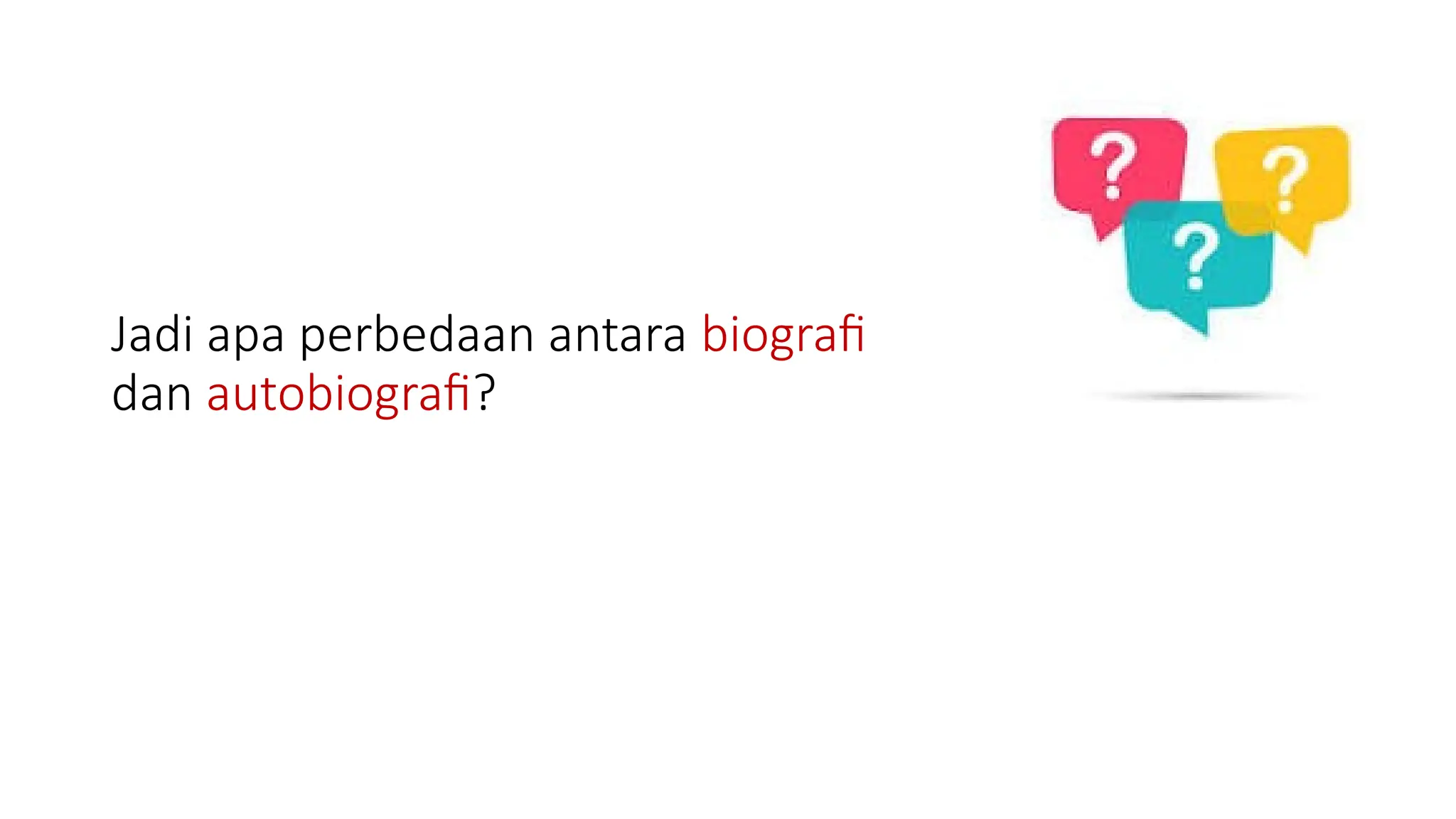 118707811 Biografi Dan Autobiografi Pptx