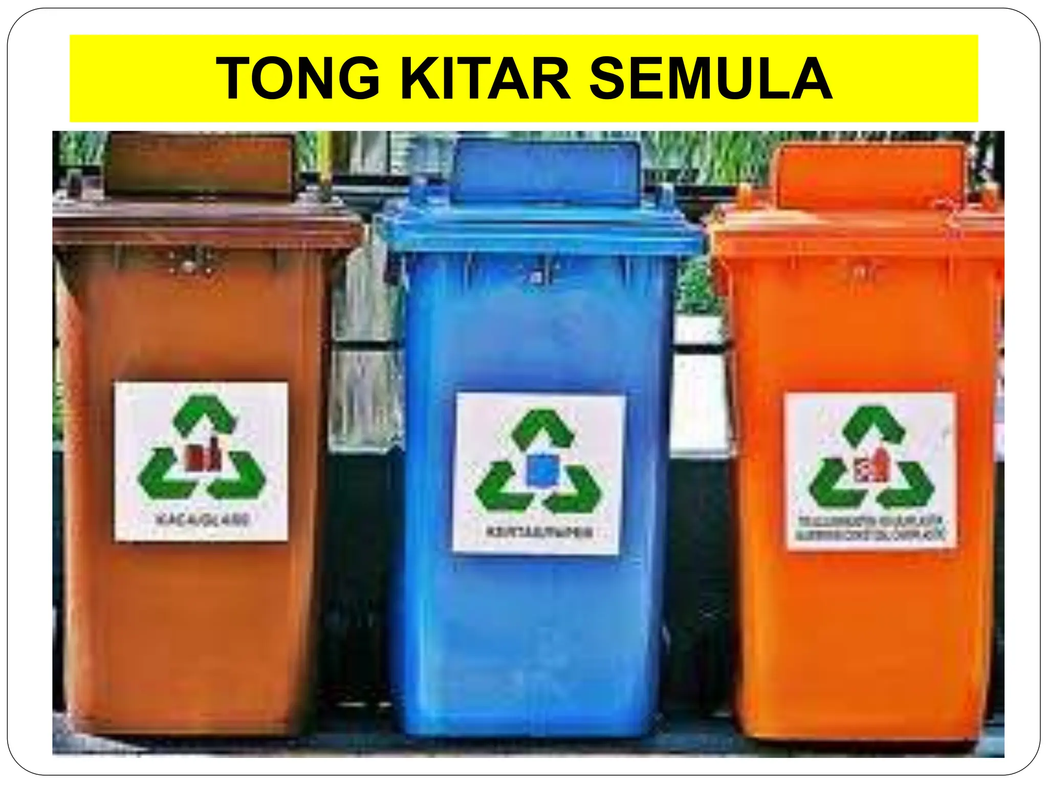 118966692-KITAR-SEMULA PRESENTATION SLIDE.pptx