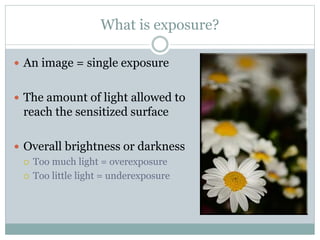 Digital Photography 1 - Pillar 3 Exposure PPT.pptx