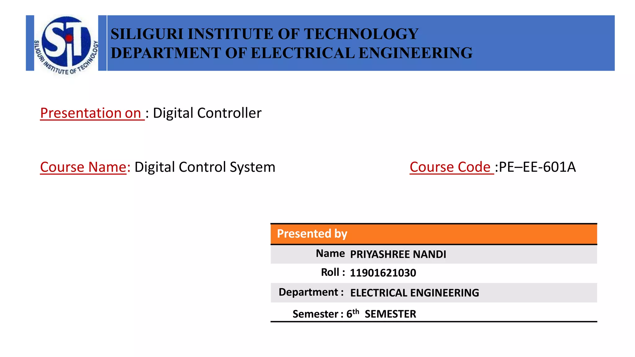 11901621030_Digital control System_Priyashree Nandi.pdf
