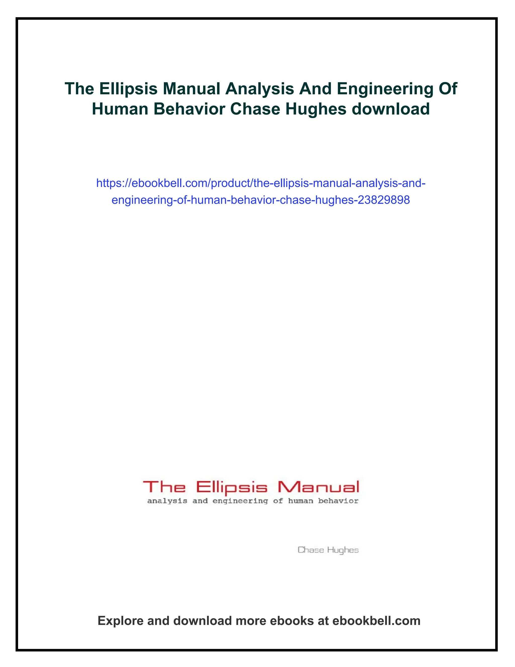 The Ellipsis Manual Analysis And Engineering Of Human Behavior Chase ...
