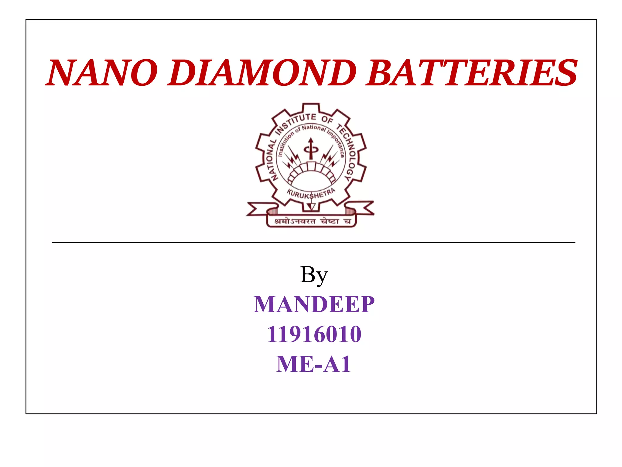 11916010 ppt nano diamond battery.pptx