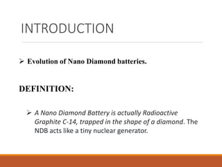 11916010 ppt nano diamond battery.pptx | Geology | Science