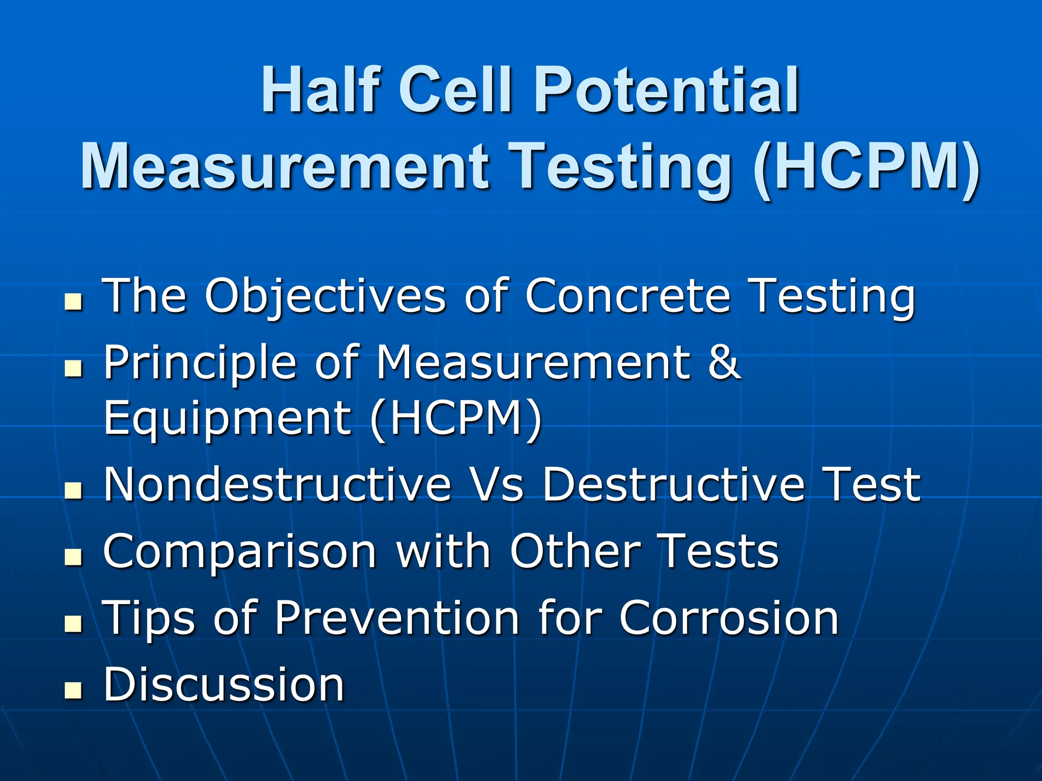 Half-Cell-Potential-Measurement-for-Concrete.ppt