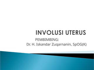 presentasi slideshow involusi-uterus.ppt