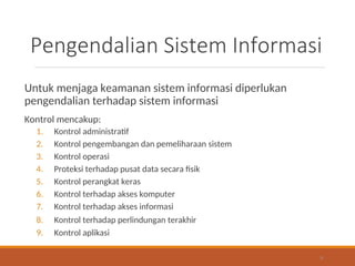 Keamanan dan pengendalian Sistem Informasi | PPT