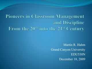 Pioneers in Classroom Management and Discipline 5-15 | PPTX