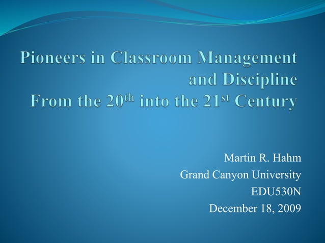 Pioneers in Classroom Management and Discipline 5-15 | PPTX | Education