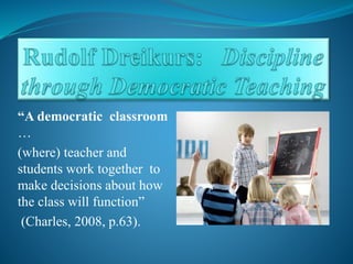 Pioneers in Classroom Management and Discipline 5-15 | PPTX