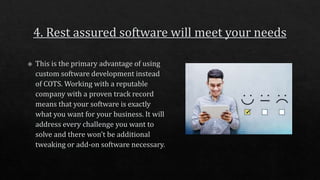 11 advantages of working with custom software engineering | PPTX