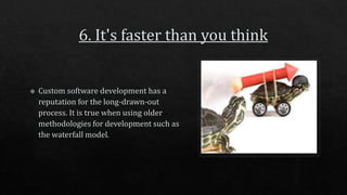 11 advantages of working with custom software engineering | PPTX