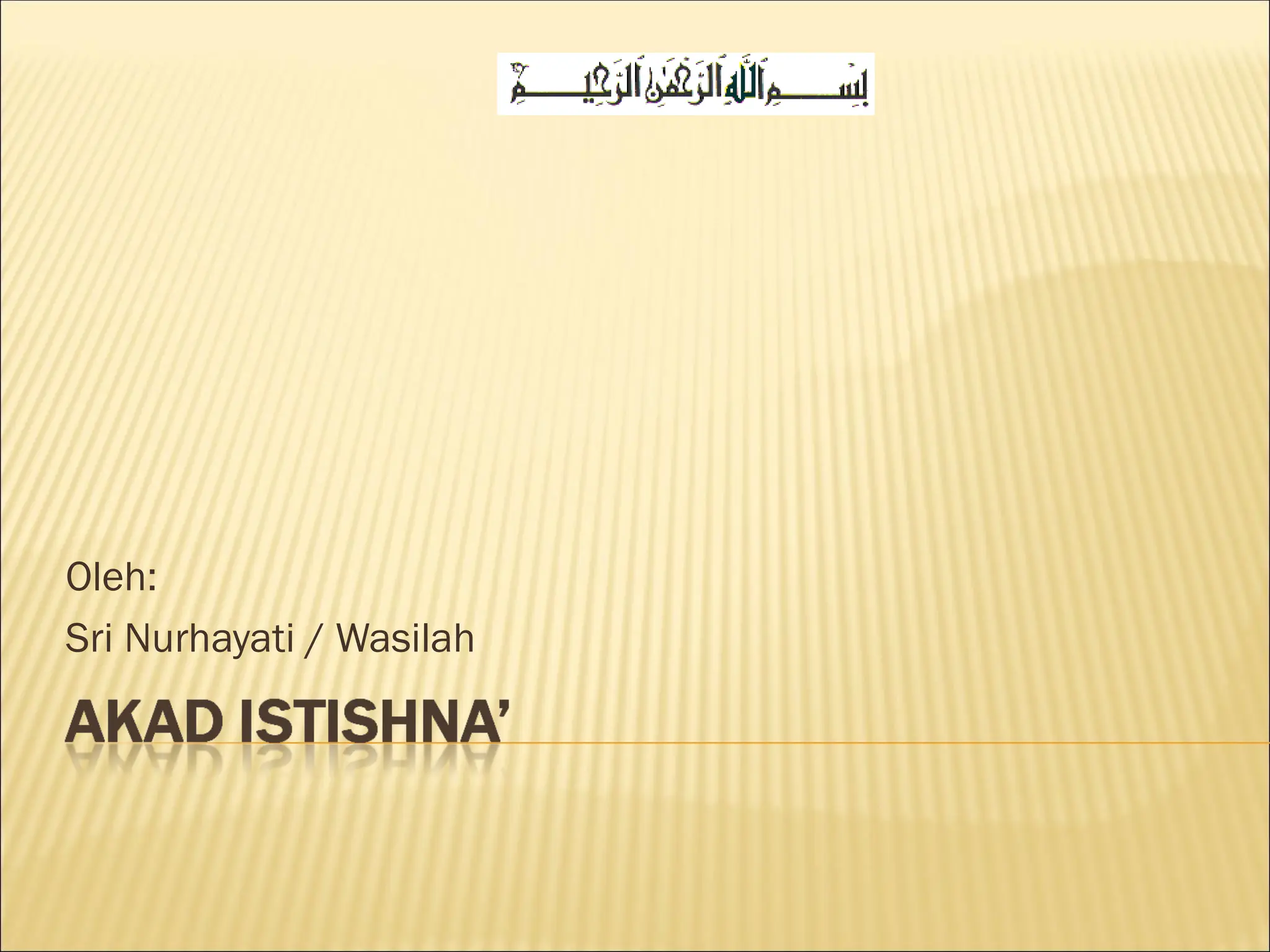 11 Akad Istishna dan Istishna Paralel '.ppt