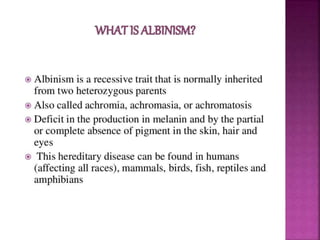 11 albinism.pptx