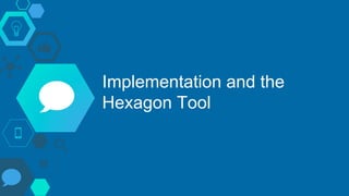 Using the Hexagon Tool to Improve Implementation Science Al-Falahi and ...