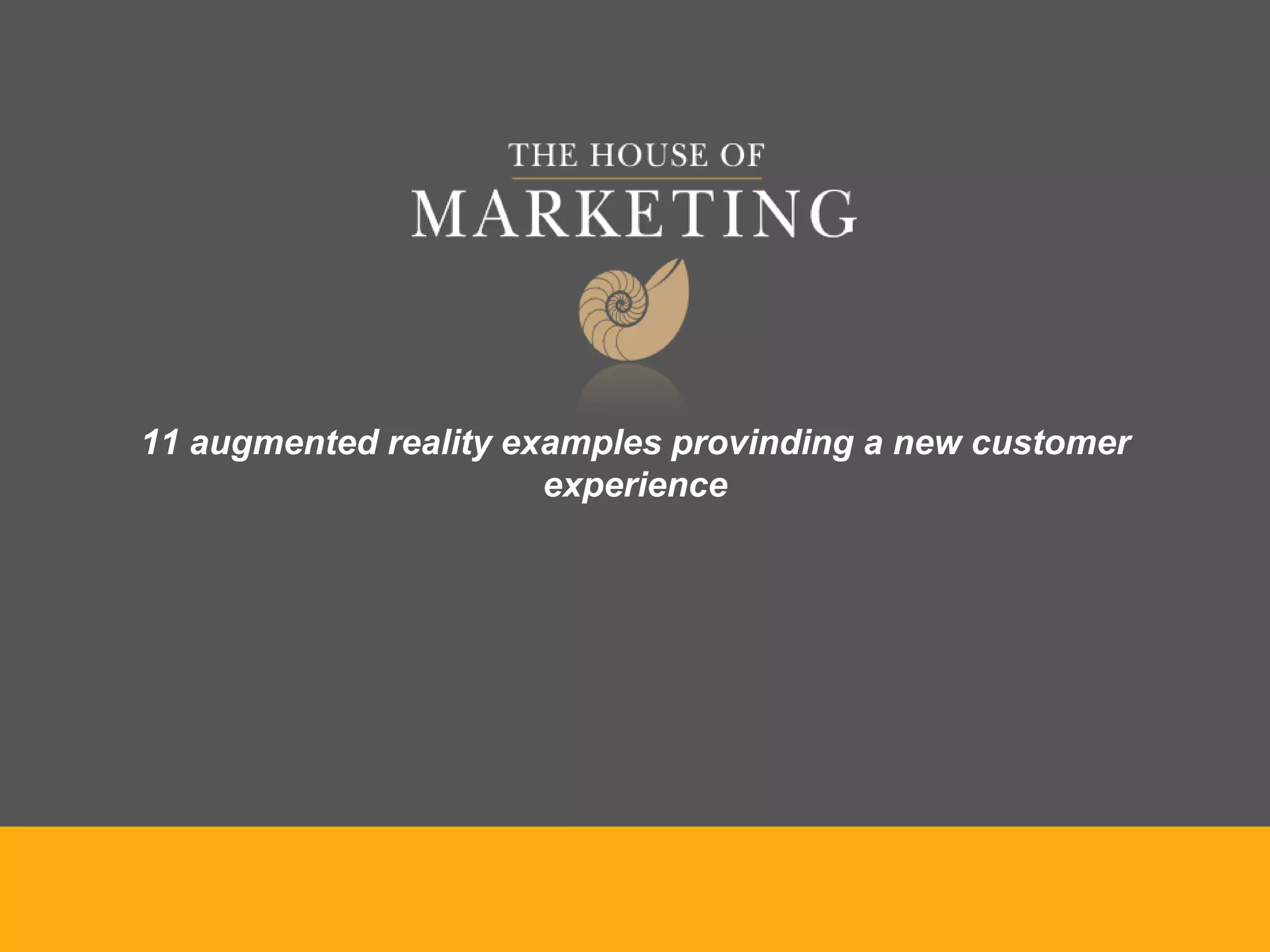11 augmented reality examples provinding a new customer experience | PPT