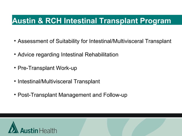 Intestinal Transplant: Overview and Australian Perspective | PPT