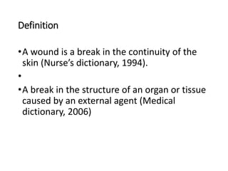 11 b-WOUNDS Powerpoint Registered Nursing | PPT
