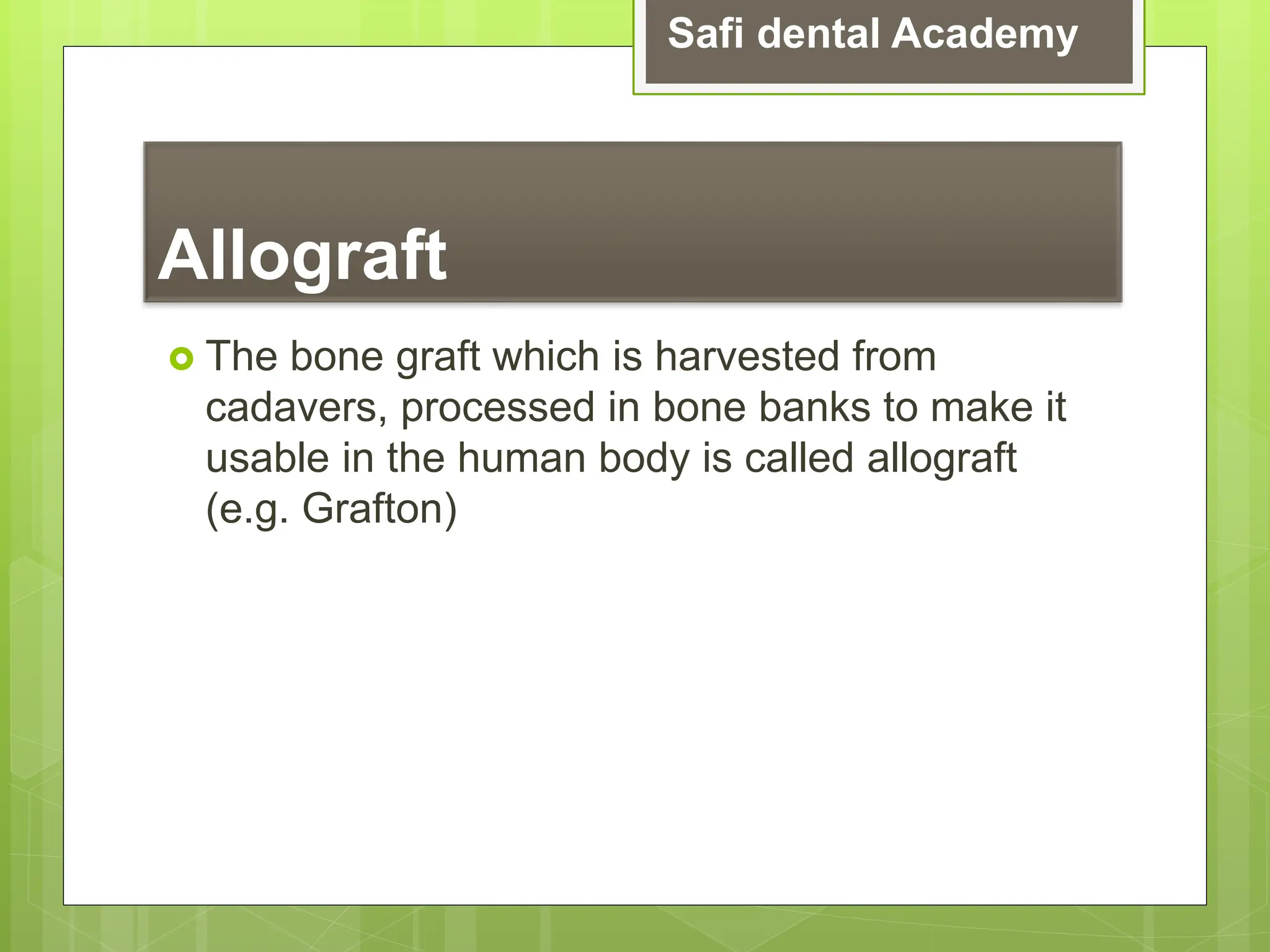 [11]basic of bone grafting and graft materail [ 13 ] (3).pptx